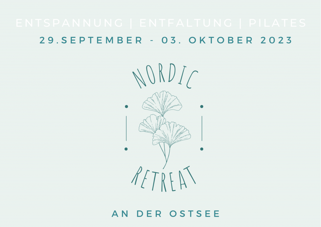 ENTSPANNUNG | ENTFALTUNG | PILATES - NORDIC REATREAT AN DER OSTSEE mit ...